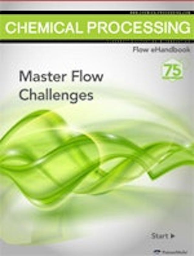 Chemical Processing’s Flow eHandbook: Master Flow Challenges | Chemical ...